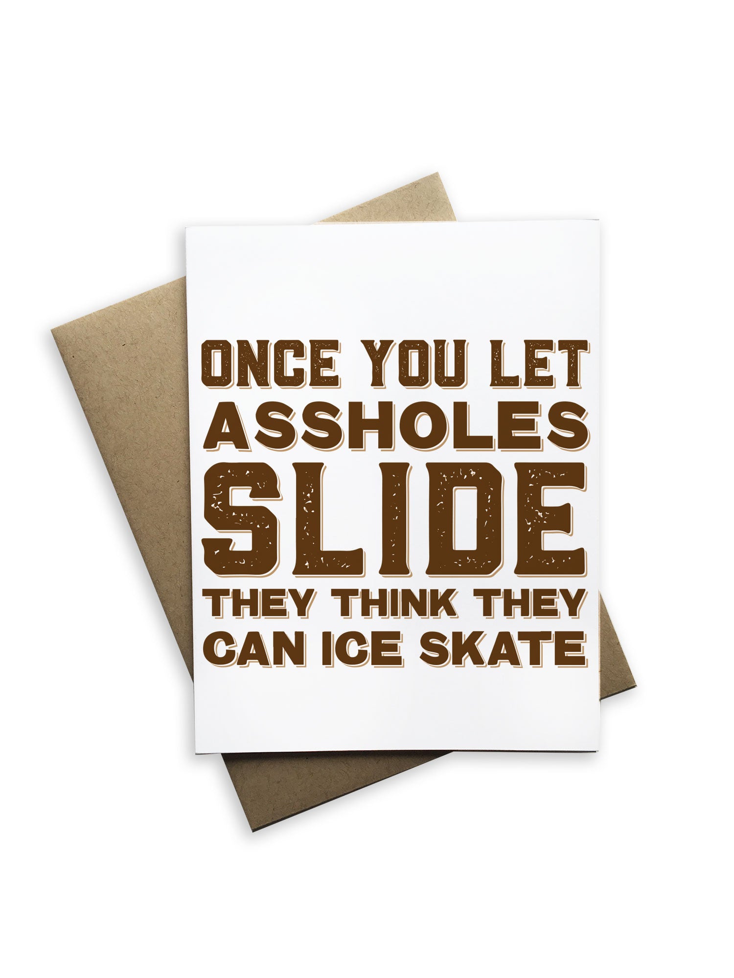 Once You Let Assholes Slide Notecard – Tiramisu Paperie