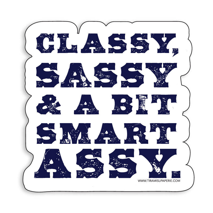Classy Sassy 3" Vinyl Sticker – Tiramisu Paperie
